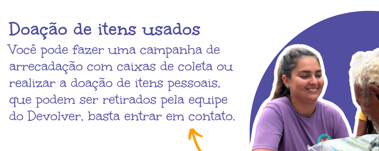 Seja um Devolvedor – DOE AQUI – Instituto Devolver